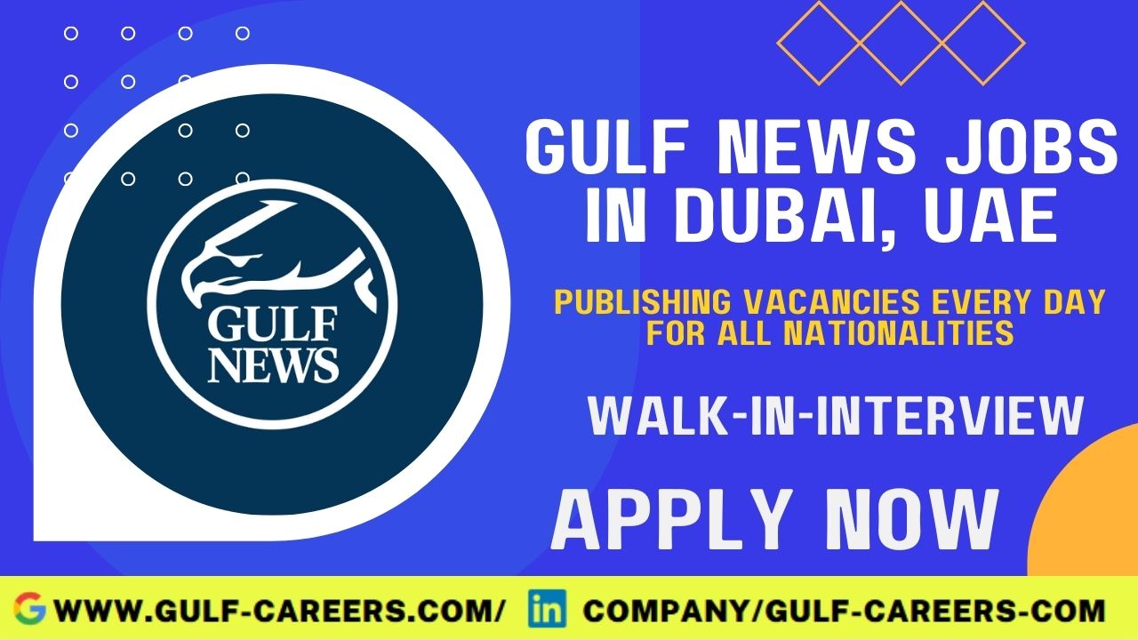 Gulf News Jobs In Dubai Across Uae 2022 100 Free Hiring Staff Air